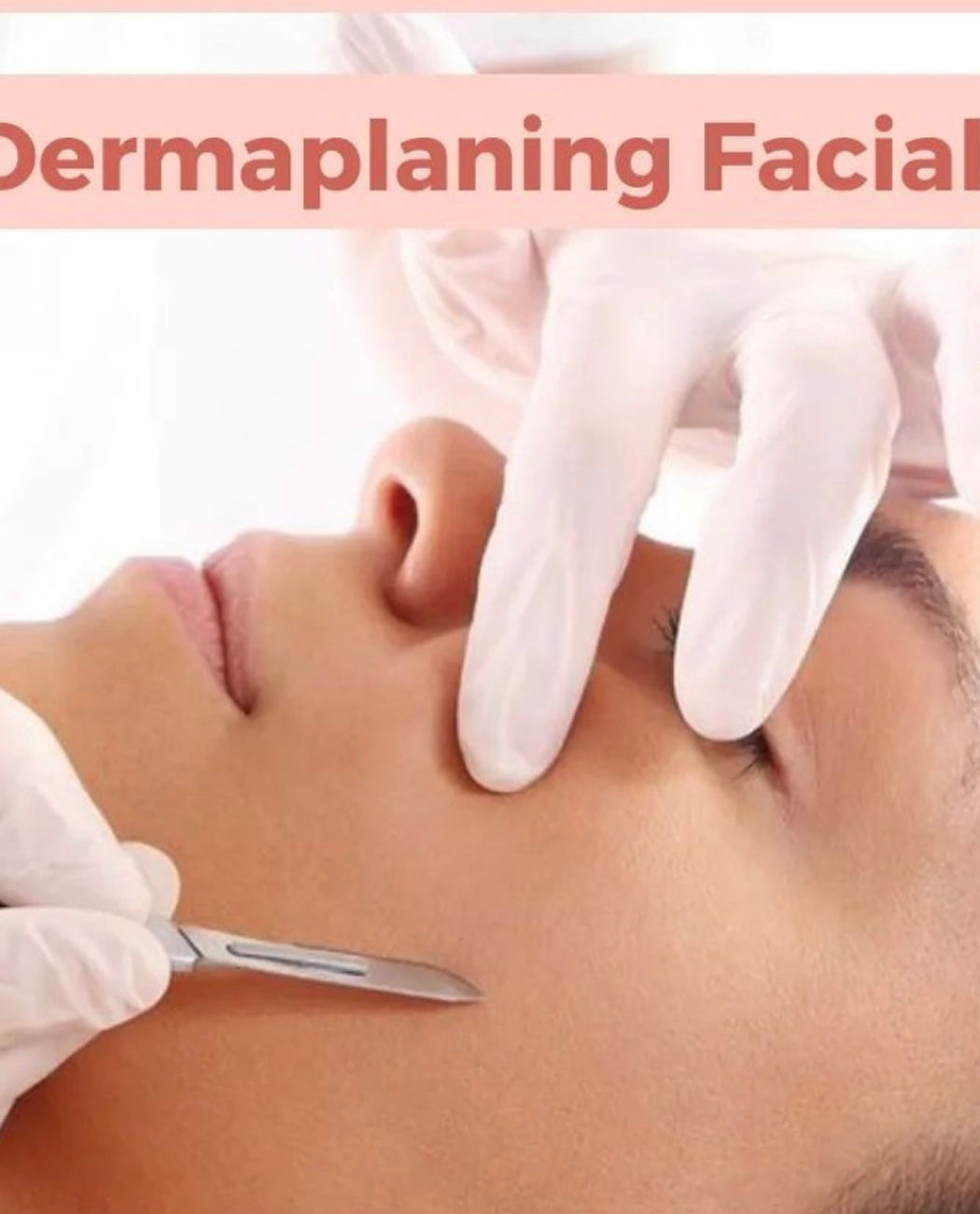 Dermaplanning Facials – GLAMOURGIRLSLDN
